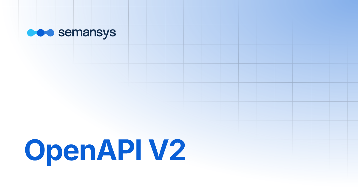 OpenAPI V2 | Semansys Technologies BV | API documentation